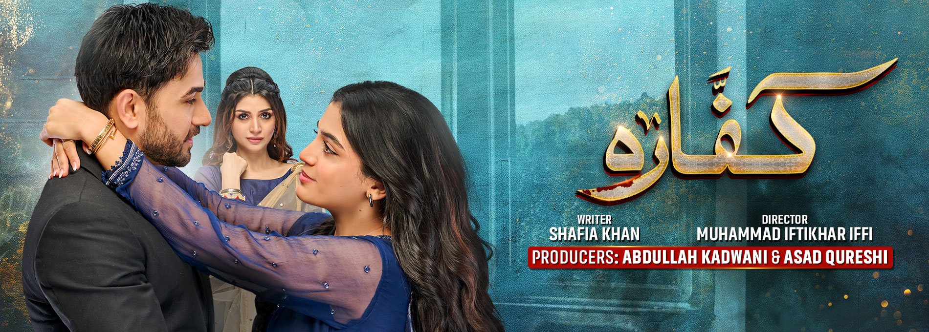 Kaffara Episode, Kaffara Drama Cast, Kaffara Schedule, Kaffara OST