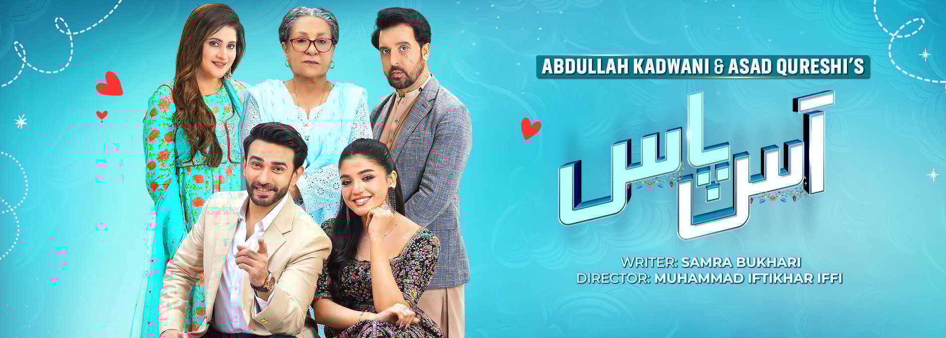 Aas Paas Episode, Aas Paas Drama Cast, Aas Paas Schedule, Aas Paas OST