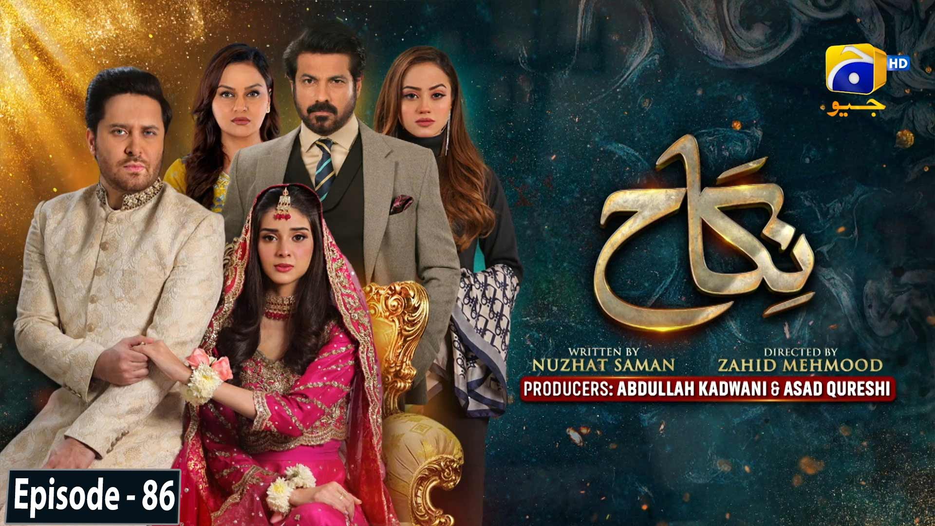 Nikah Episode 86 Haroon Shahid Zainab Shabbir, Har Pal Geo Drama - 15th Apr 2023 - Watch Online